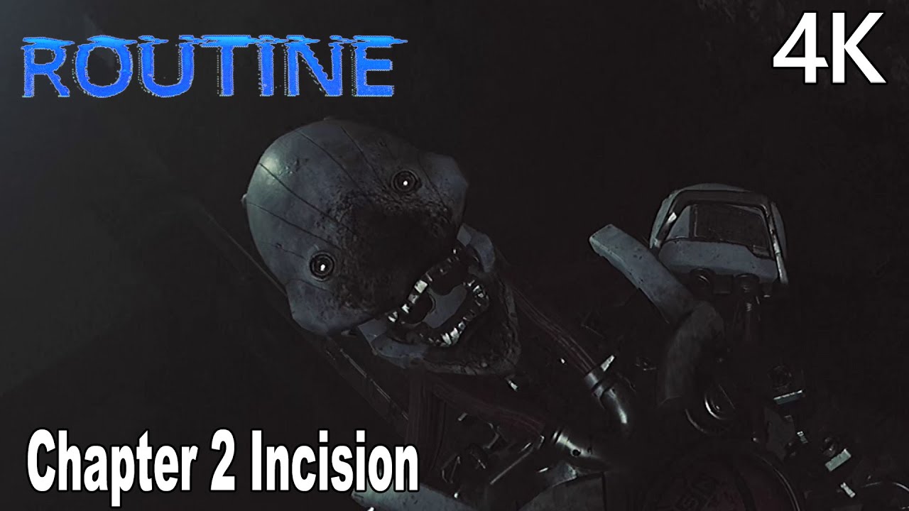 ROUTINE Gameplay Walkthrough Part 2 (FULL GAME) Chapter 2 Incision 4K ...