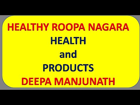 HEALTH AND PRODUCTS by DEEPA MANJUNATH - YouTube