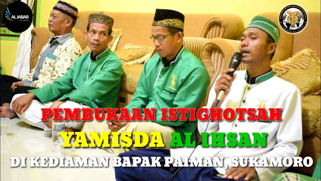 PEMBUKAAN ISTIGHOTSAH YAMISDA AL IHSAN, DI KEDIAMAN BAPAK PAIMAN ...