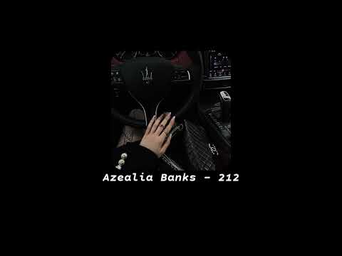 Azealia Banks - 212 (s l o w e d + r e v e r b)