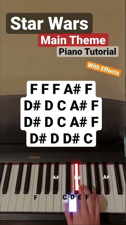 Star Wars Main Opening Theme Piano Tutorial | With Lightsaber Effects # ...