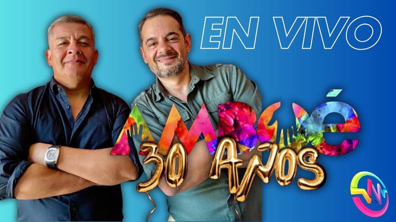 AMBOÉ 30 AÑOS CON INVITADOS ESPECIALES | SHOW EN VIVO - YouTube