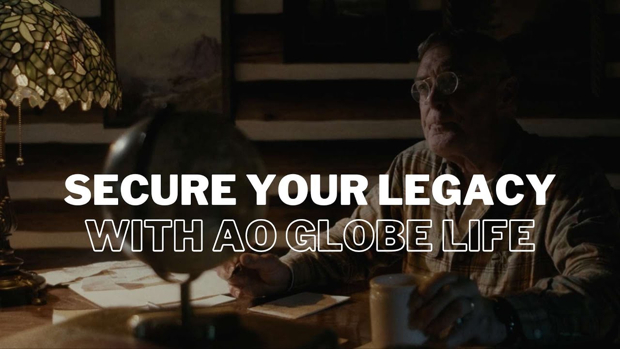 Secure your Legacy with AO Globe Life! - YouTube
