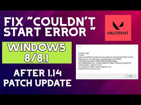 Couldn't start Valorant windows 8/8.1 | Error returned 241 | After 1.14 ...