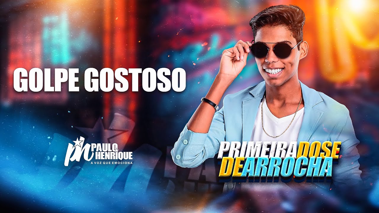 Golpe Gostoso - PH Paulo Henrique (INÉDITA) 2024 - YouTube
