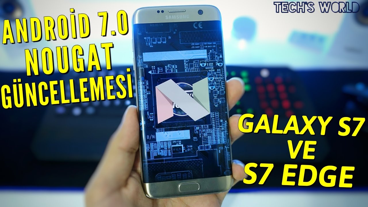 Galaxy S7 Ve S7 Edge Android 7.0 Nougat Detaylı İncelemesi - YouTube