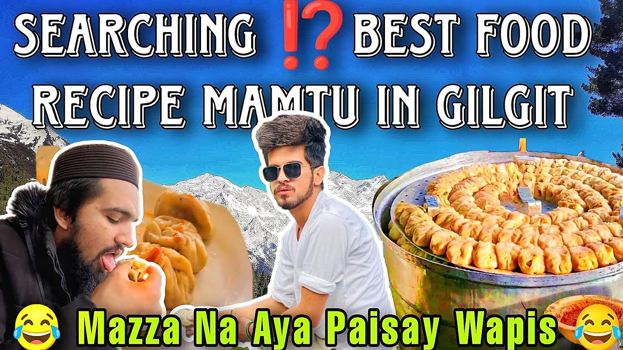 Best Mamtu 😍 Recipe In Gilgit😋City | The Famous Momos Recipe Of Gilgit ...