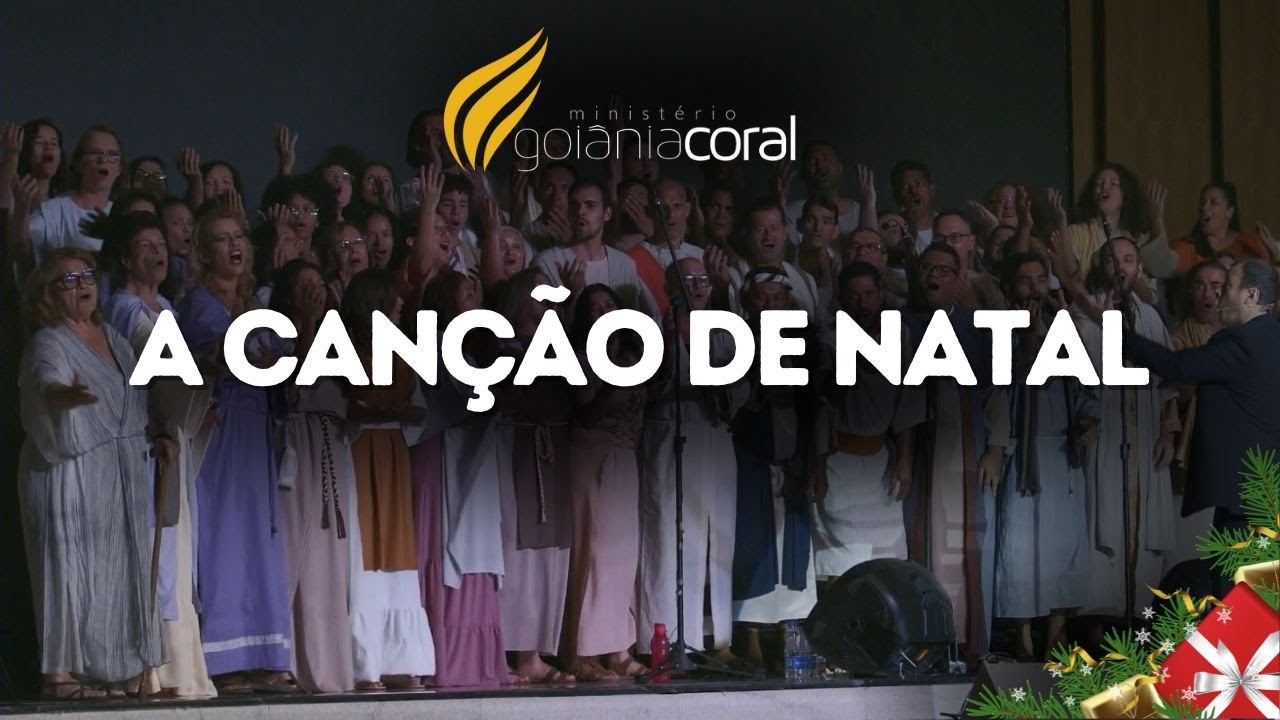 A Canção de Natal - Ministério Goiânia Coral - YouTube