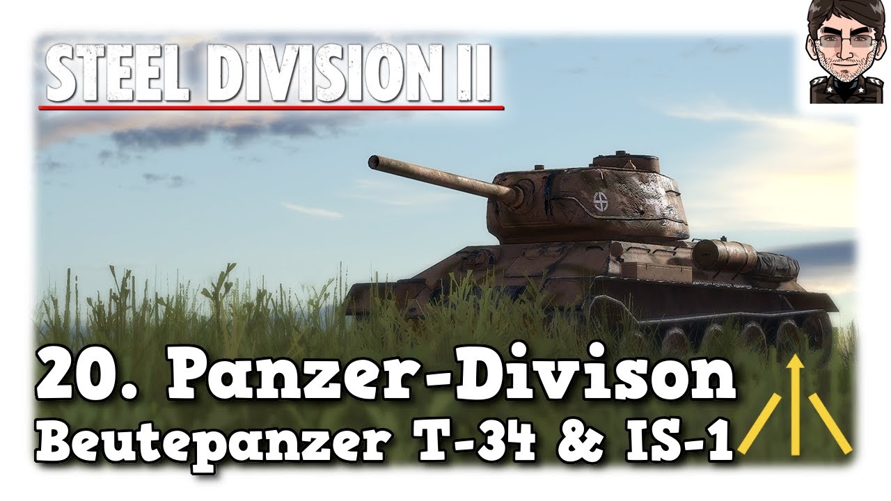 Steel Division 2 - 20. Panzer-Division, Beutepanzer T-34 & IS-1 - YouTube