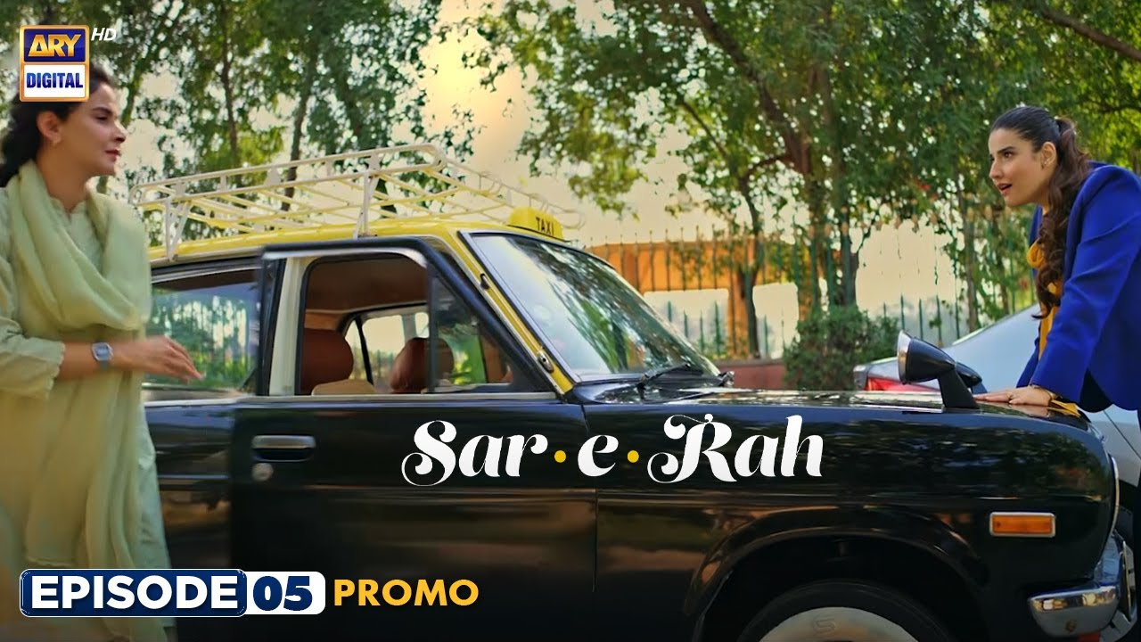 Sar-e-Rah Episode 5 | Promo | Saba Qamar | Hareem Farooq | ARY Digital - YouTube