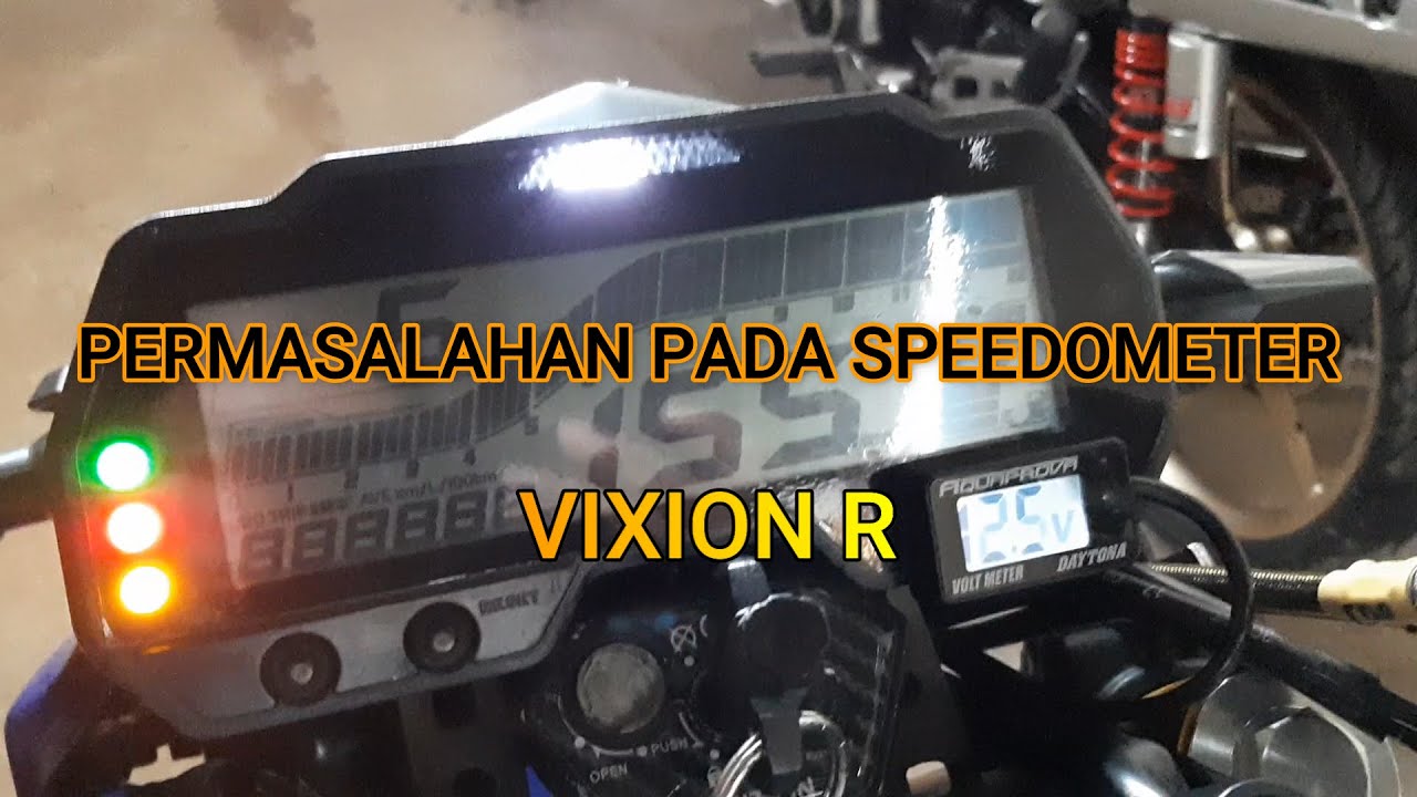 Permasalahan di Speedometer Vixion R VVA - YouTube