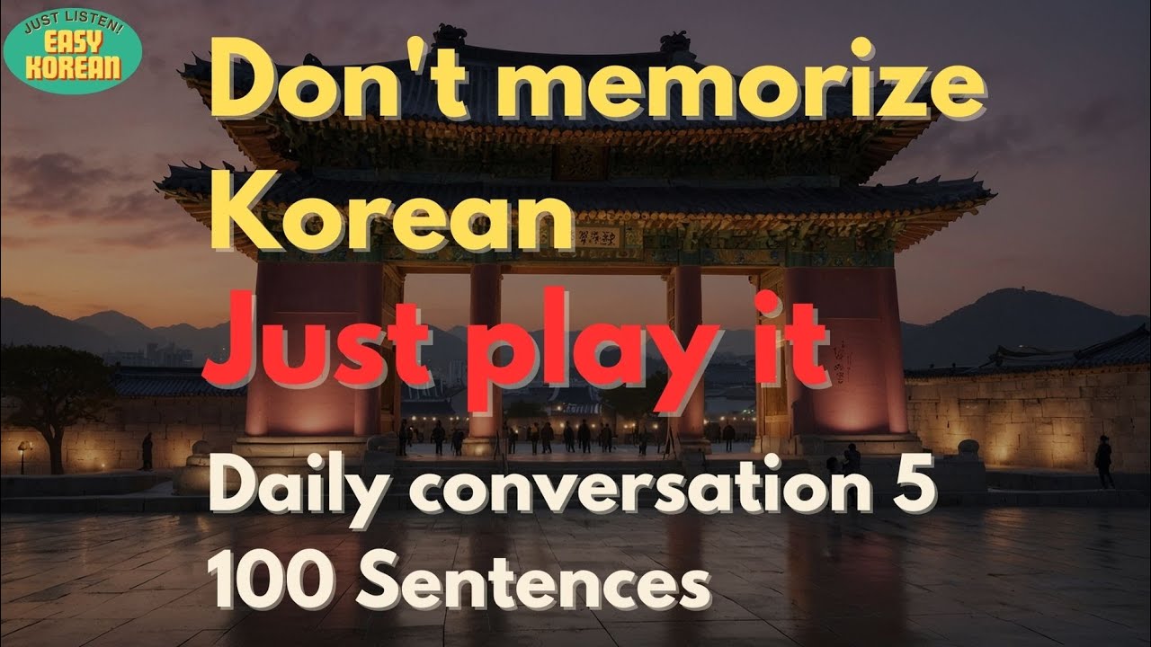 Basic Korean | Daily Conversation 5 | Just Play It | 100 Sentences ...