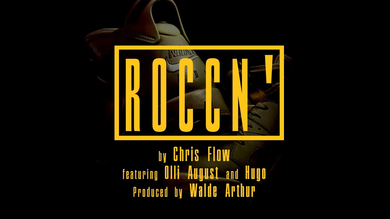 Chris Flow - Roccn' ft. Olli August, Hugo (Music Video) - YouTube
