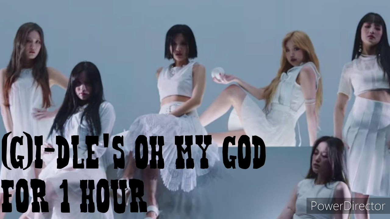 (G)I-dle's Oh My God For 1 Hour - YouTube