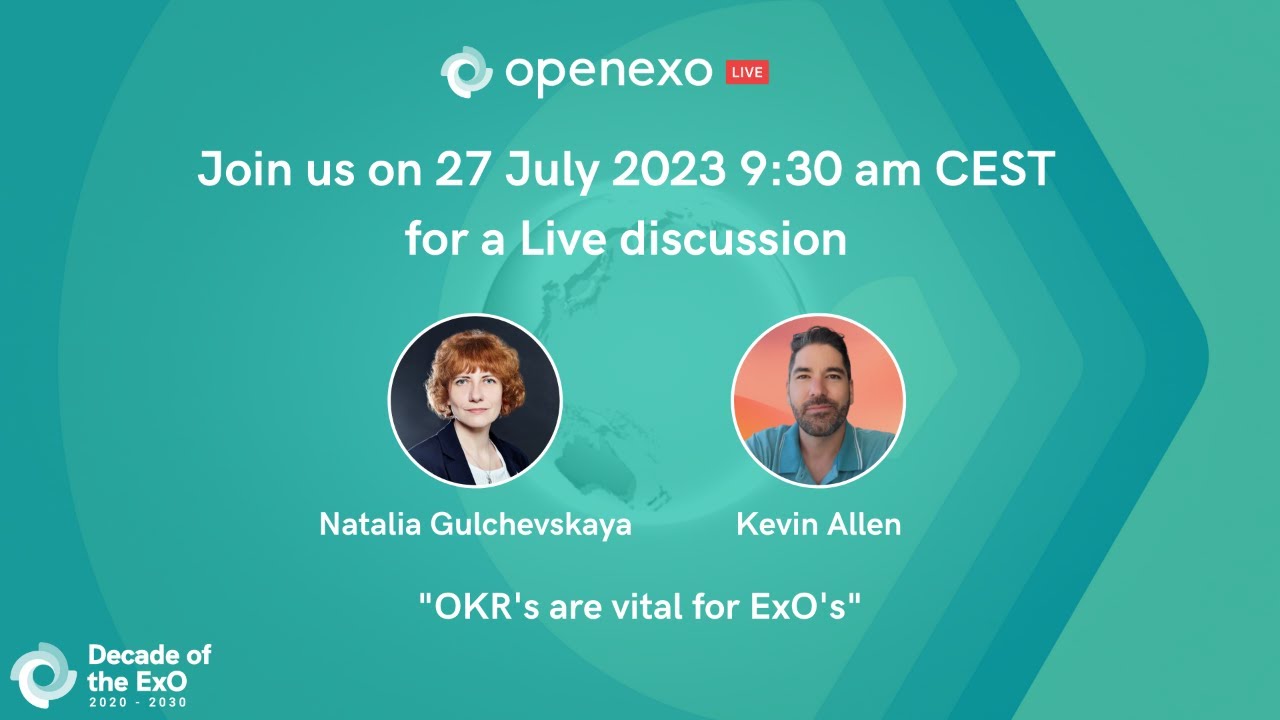 OpenExO Live with Natalia Gulchevskaya | OKR's are vital for ExO's - YouTube