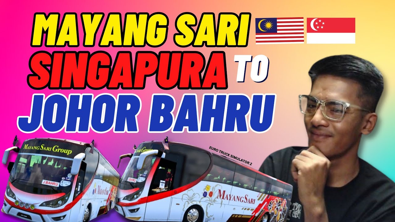BAS MAYANG SARI KELUAR DARIPADA SINGAPURA MENUJU KE JOHOR BAHRU ...