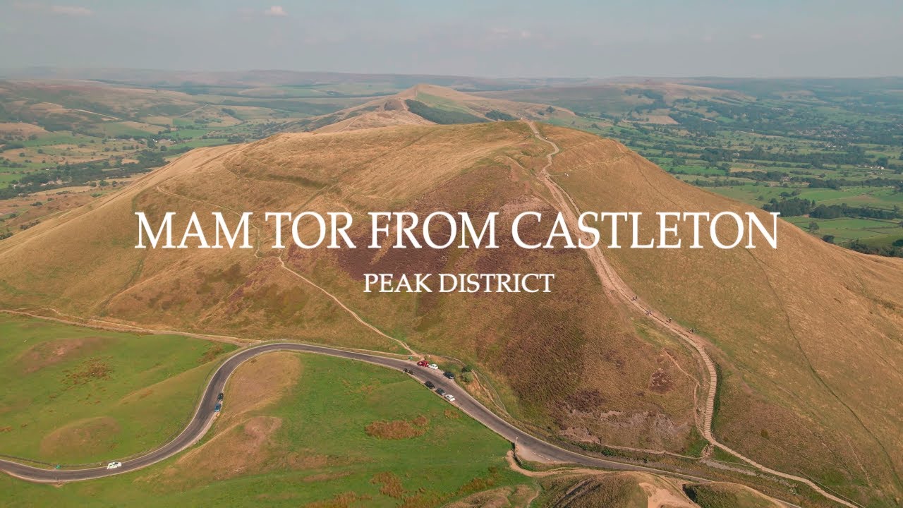 Mam Tor from Castleton | Peak District | England | 4K - YouTube