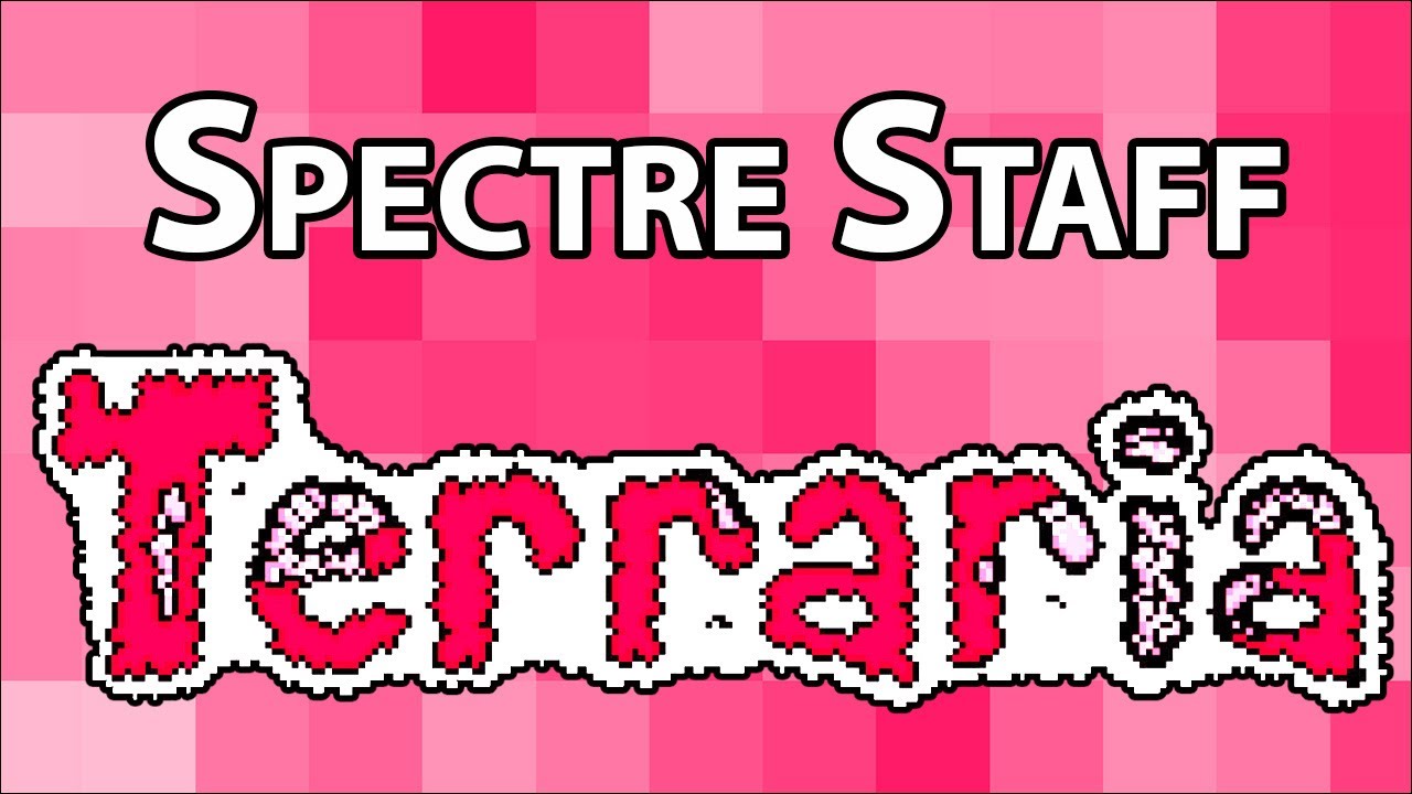 Spectre Staff - Terraria Weapon - YouTube