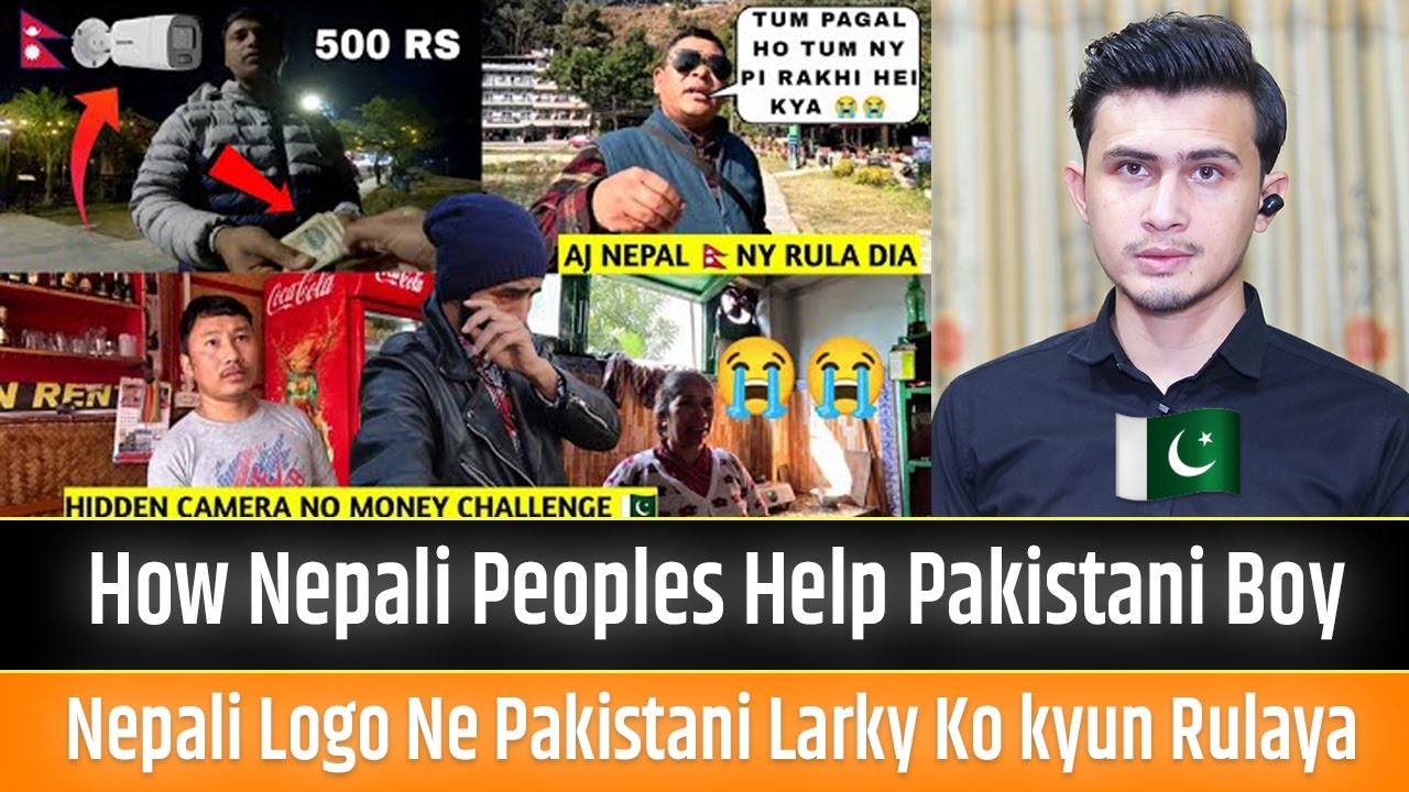 How Nepali Peoples Help Pakistani Boy || Nepali Logo Ne Pakistani Larky ...