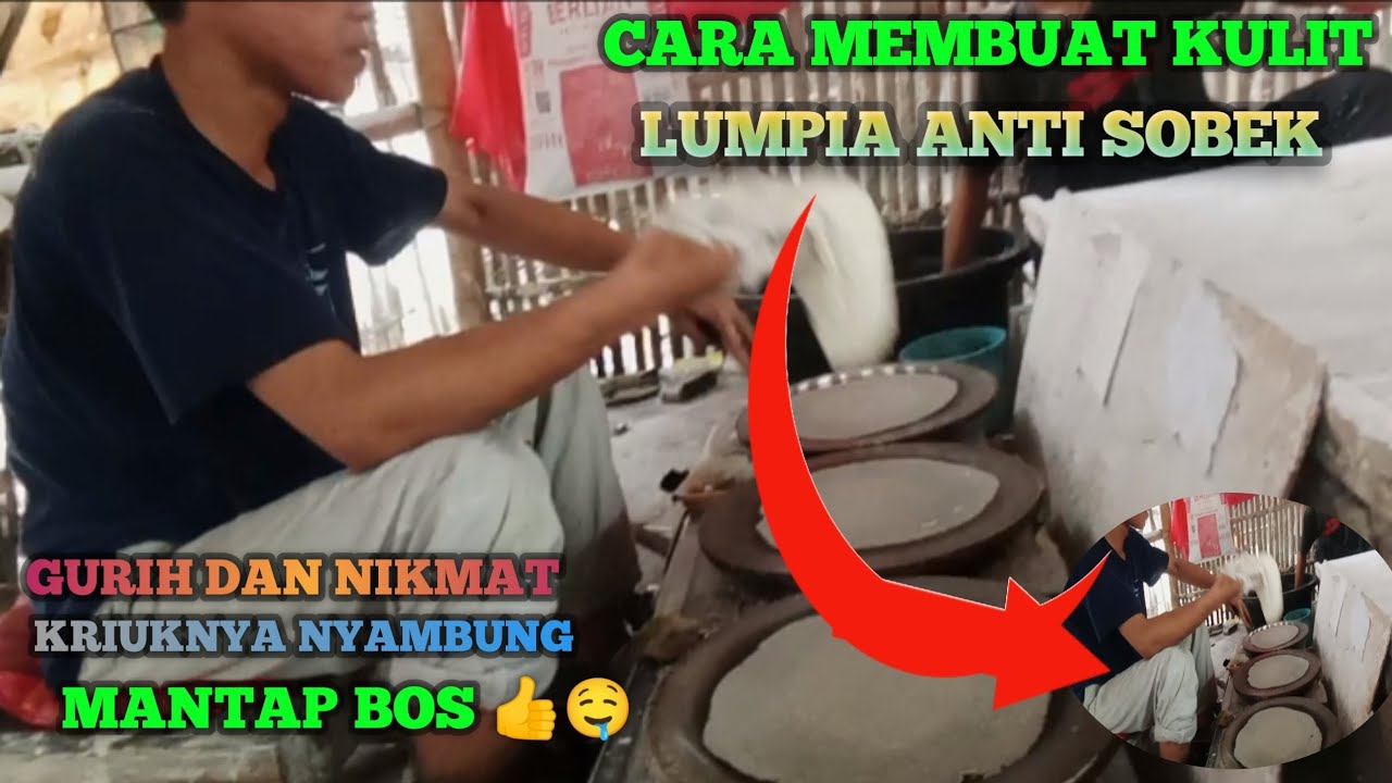 cara membuat kulit lumpia Anti sobek: resepnya disini! - YouTube