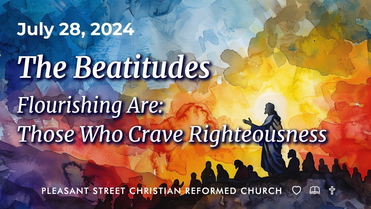 Flourishing Are: Those Who Crave Righteousness - YouTube