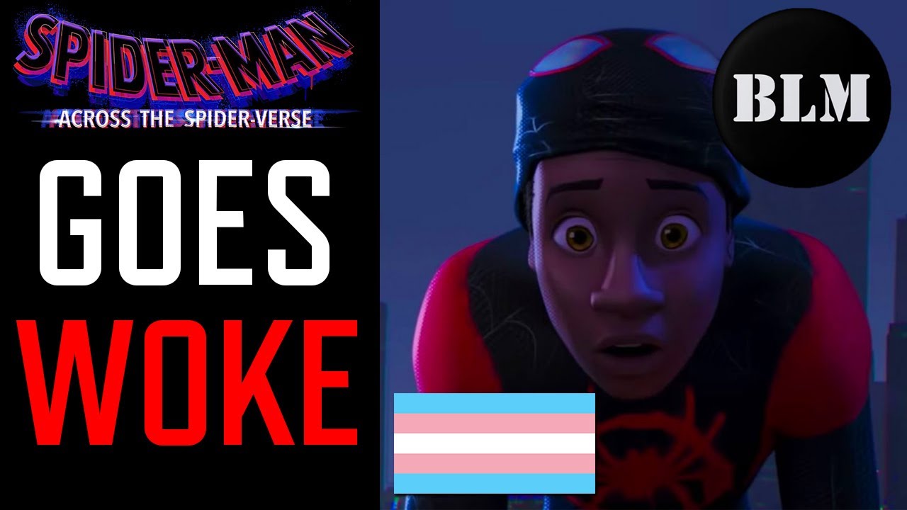 Spider-Man Across The Spider-Verse goes WOKE (Promotes Child Abuse ...