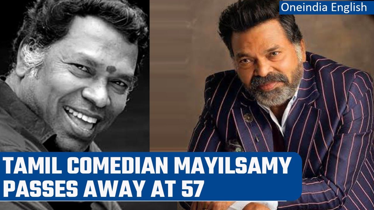 Popular Tamil comedian Mayilsamy passes away, condolences pour in ...
