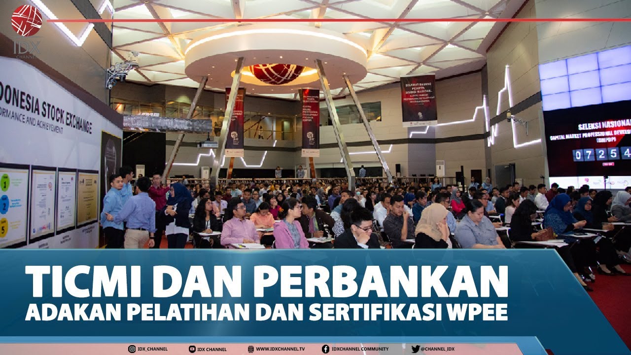 TICMI DAN PERBANKAN ADAKAN PELATIHAN DAN SERTIFIKASI WPEE – 2ND SESSION ...