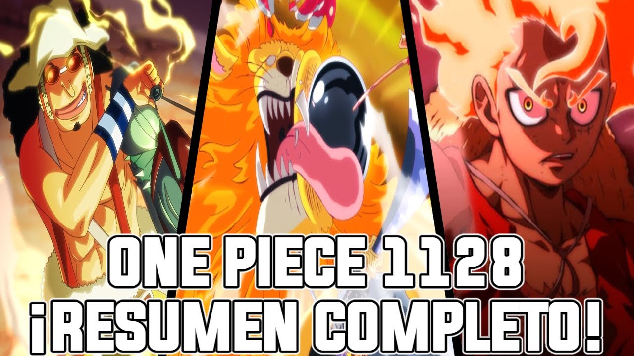 ONE PIECE CAPITULO 1128 (RESUMEN COMPLETO) | EL MAXIMO PODER DE LUFFY ...