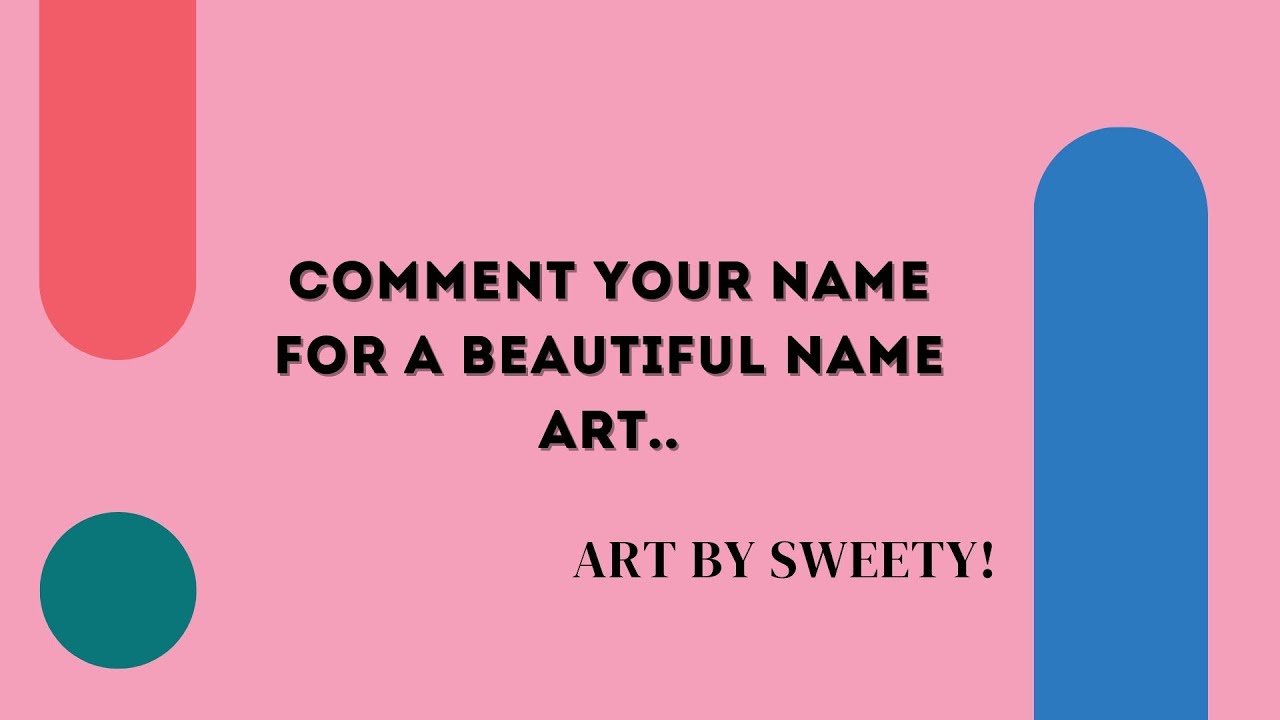 Welcome to Art By Sweety | Comment your name for a beautiful Name Art ...