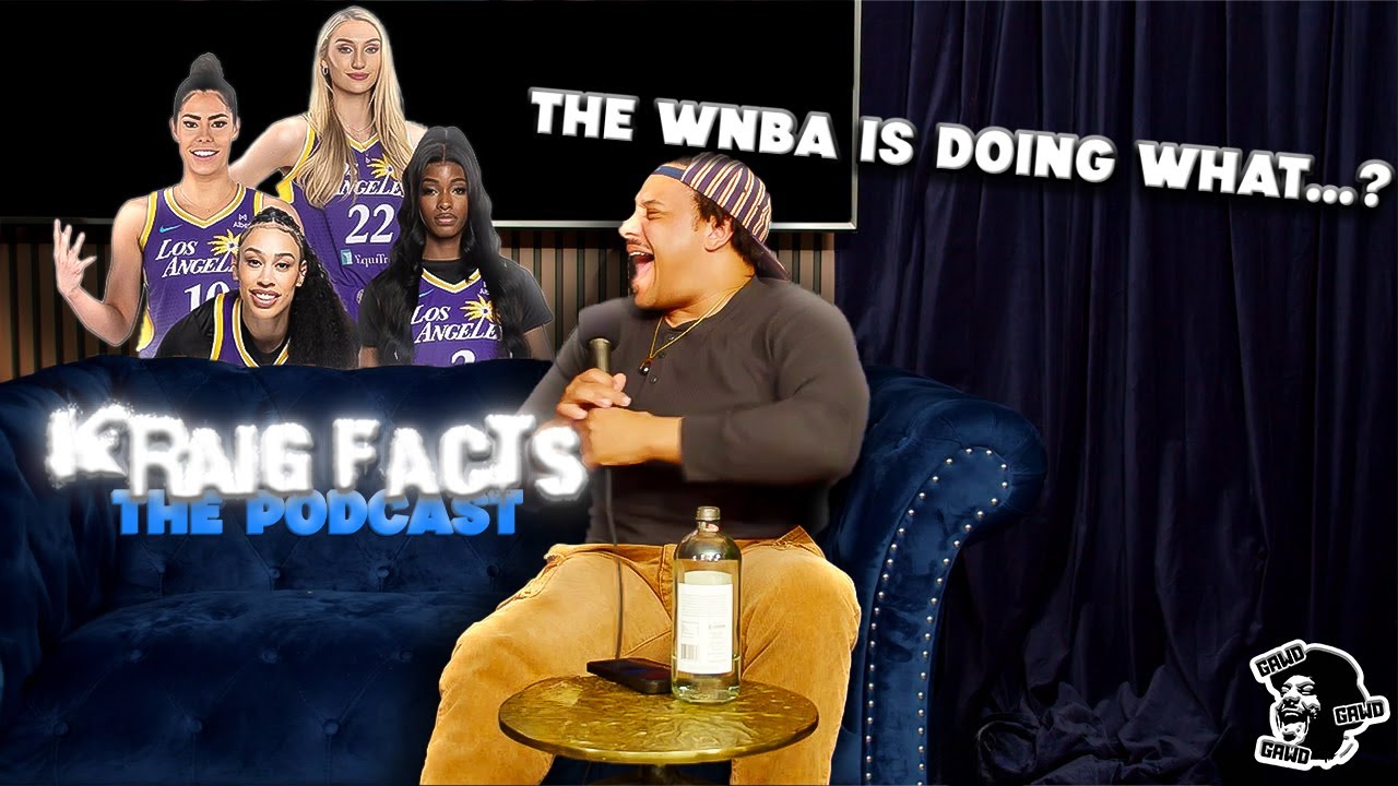 The WNBA's Wild Change, Kim K's Cash Grab, and Calling Out the Critics | Kraig Facts Podcast ...