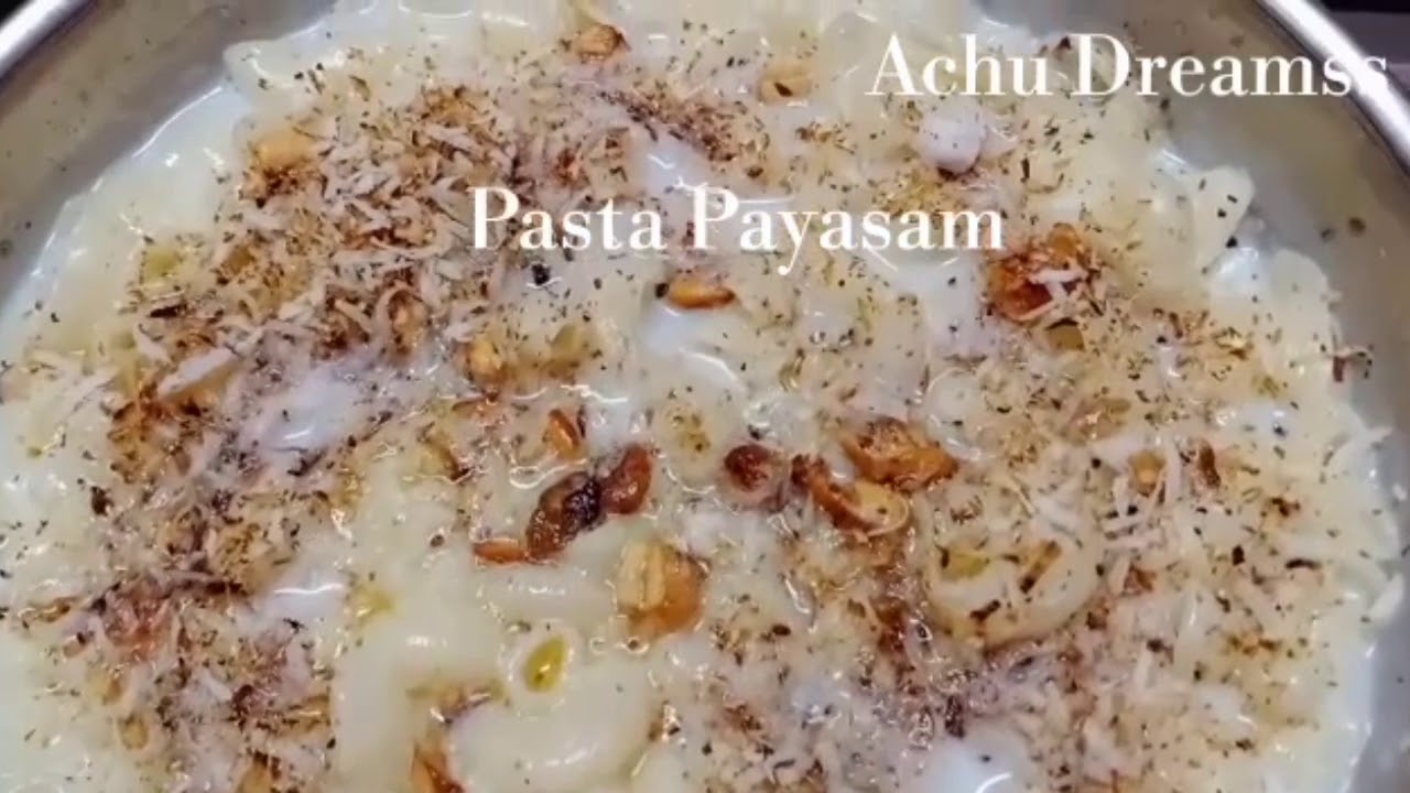 Pasta Sweet Payasam/ Simple Sweet Recipe/Macroni Sweet/Macroni Payasam ...