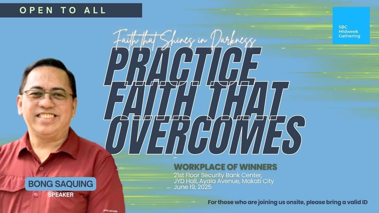 FAITH THAT SHINES IN DARKNESS : PRACTICE FAITH THAT OVERCOMES : BONG ...