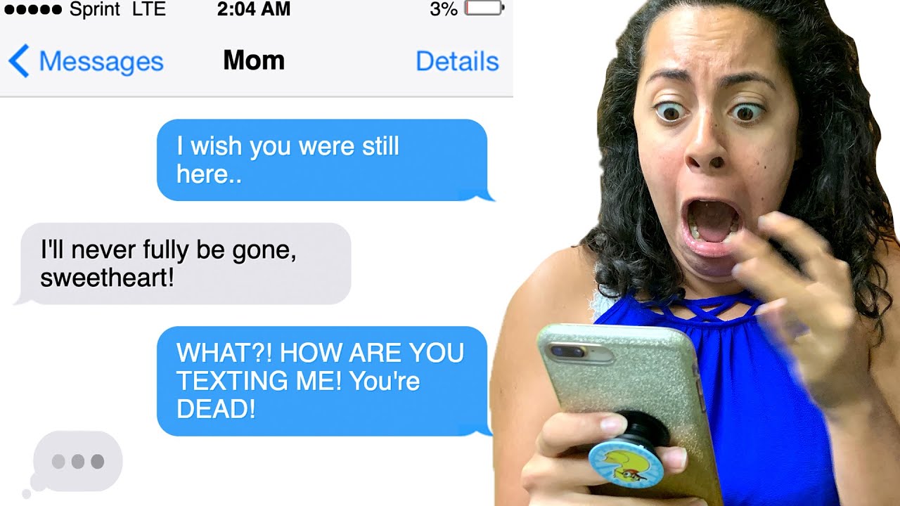 Texting My Dead Mom She Responded Youtube