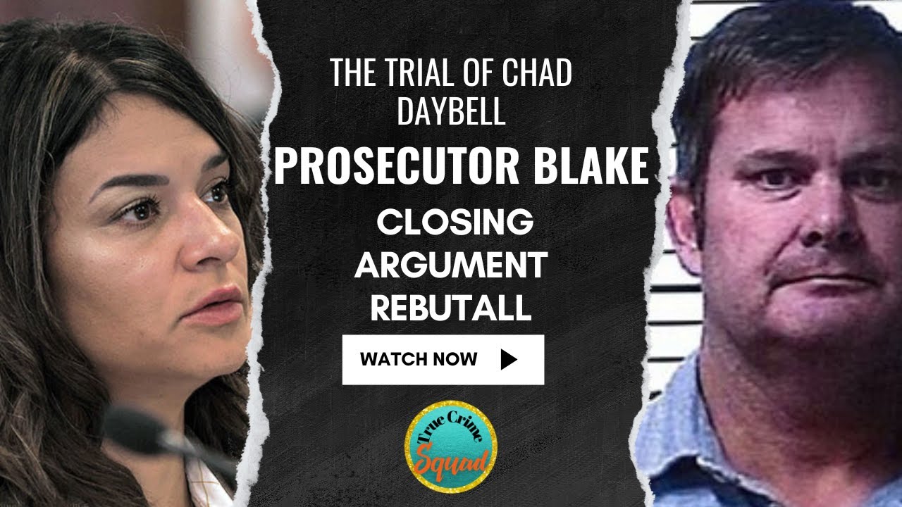 The Trial of Chad Daybell-Prosecutor Blake Closing Rebuttal - YouTube