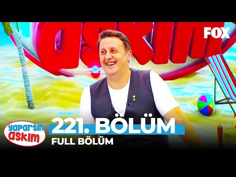 Yaparsın Aşkım 221. Bölüm