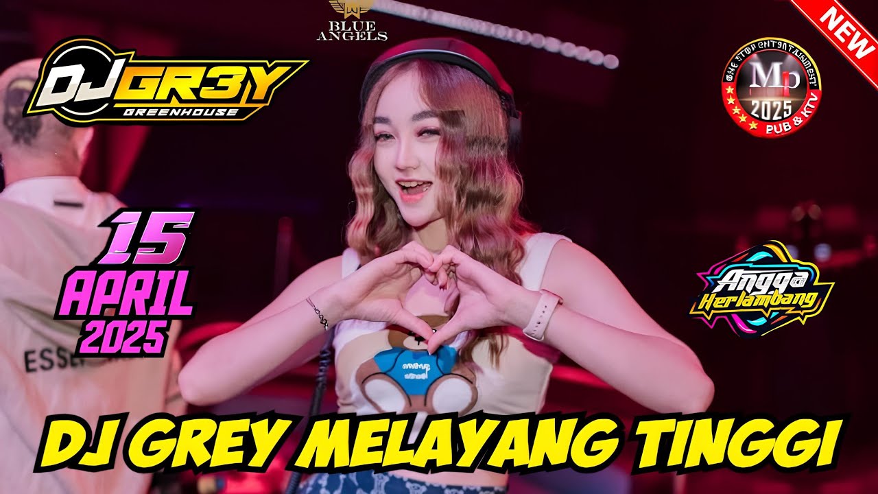 🎵DJ GREY 15 APRIL 2025 FULL BASS MENYALA || MP CLUB PEKANBARU #djviral ...