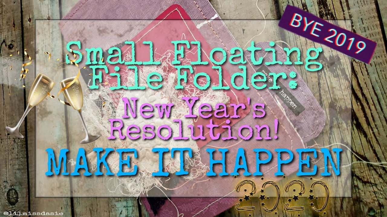 Small Floating File Folder New Years Resolution Make it Happen - YouTube
