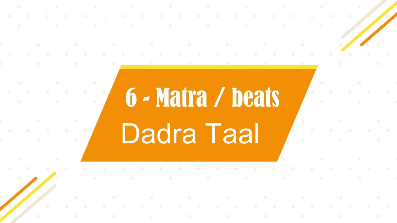 #6 Dadra Taal Theka 1 Tutorial | Dadra Taal ke Bol | 6 matra Taal # ...