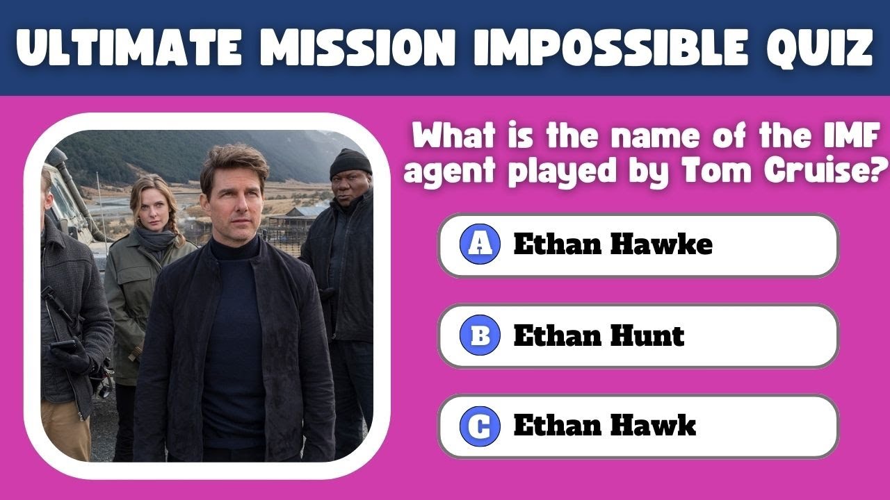 Can You Beat the Ultimate Mission Impossible Quiz? Test Your MI ...
