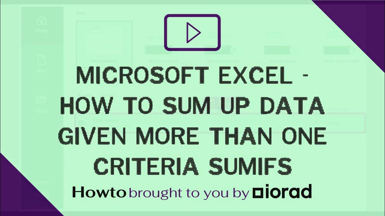 Microsoft Excel - How to sum up data given more than one criteria ...