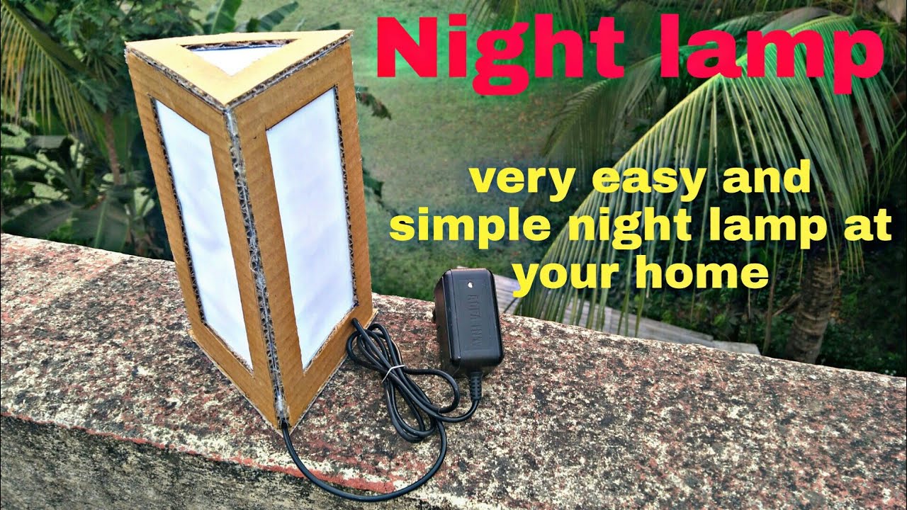 How to make very easy and simple night lamp at your home - YouTube