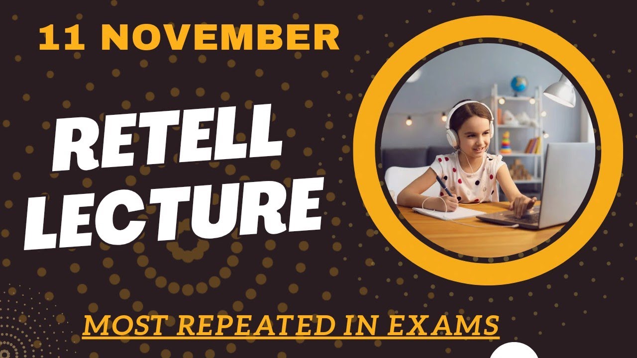 PTE Retell Lecture - November 2024 - MUST PRACTICE - YouTube