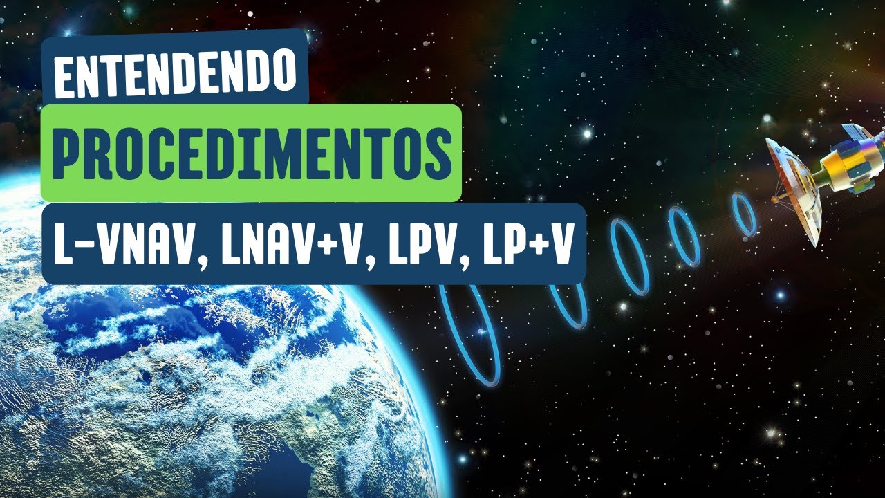 Procedimentos de pouso com GPS, L-VNAV, LPV, LP+V, LP, WAAS. - YouTube