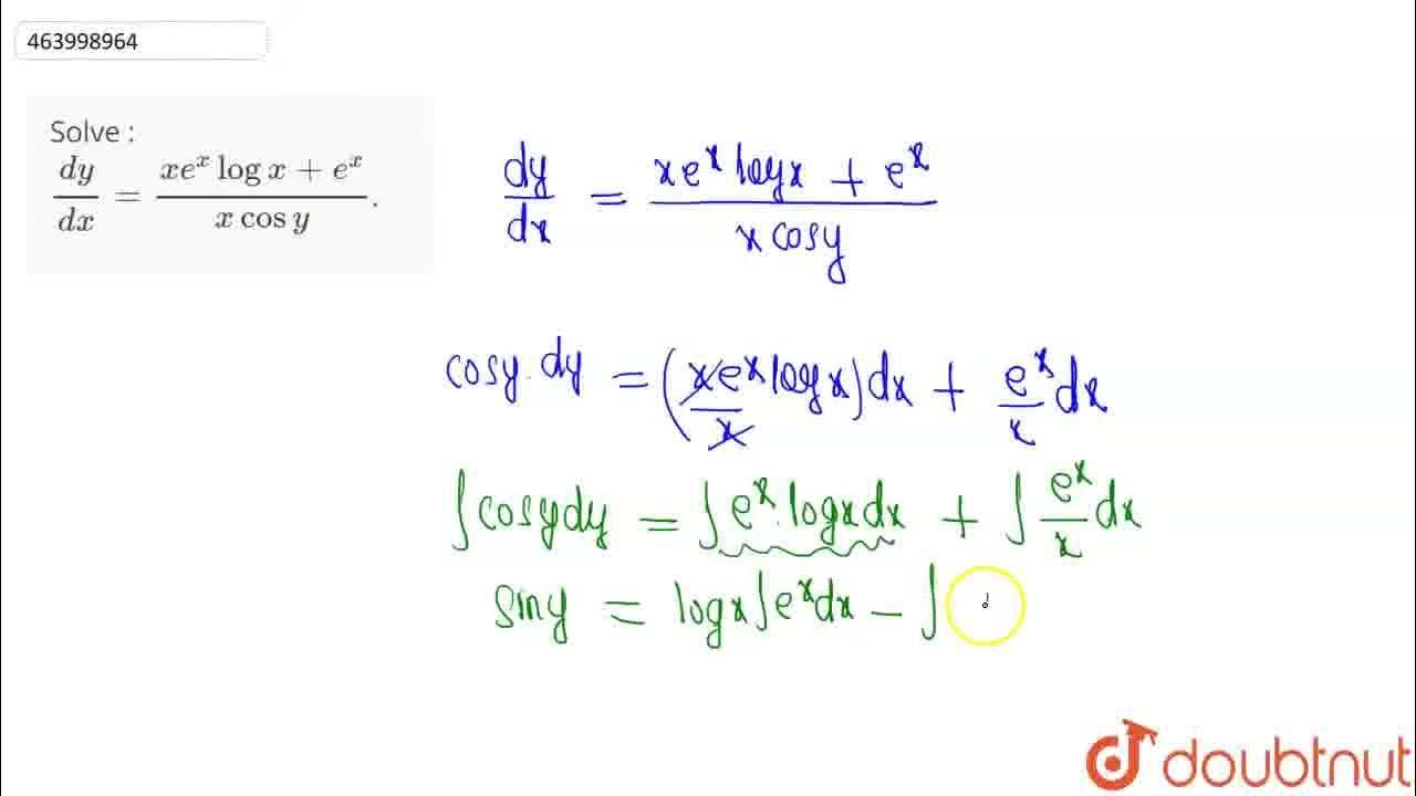 Solve : (dy)/(dx)=(x e^(x)log x +e^(x))/(x cos y). | CLASS 12 | DIFFERENTIAL EQUATIONS | MATHS ...