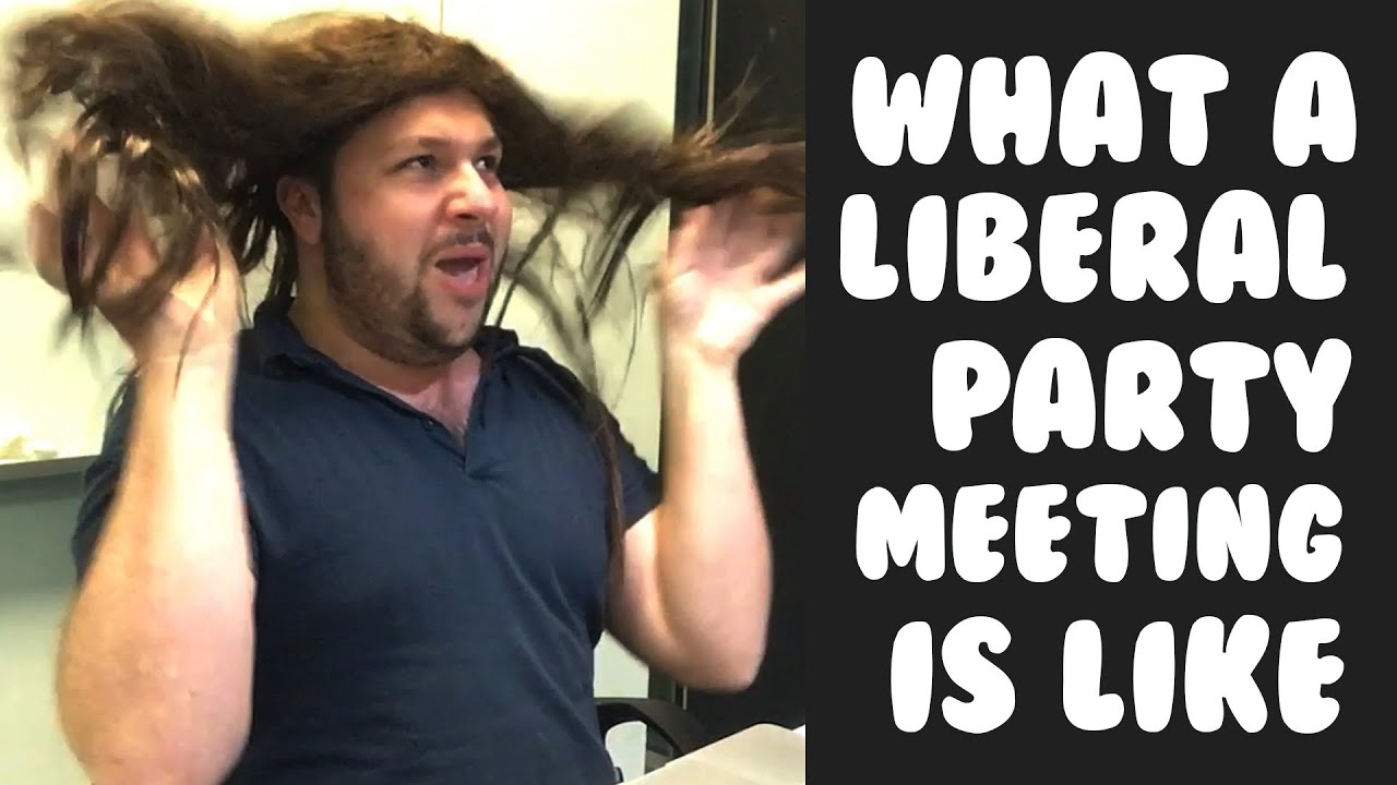 What It's Like Inside A Liberal Party Meeting - YouTube
