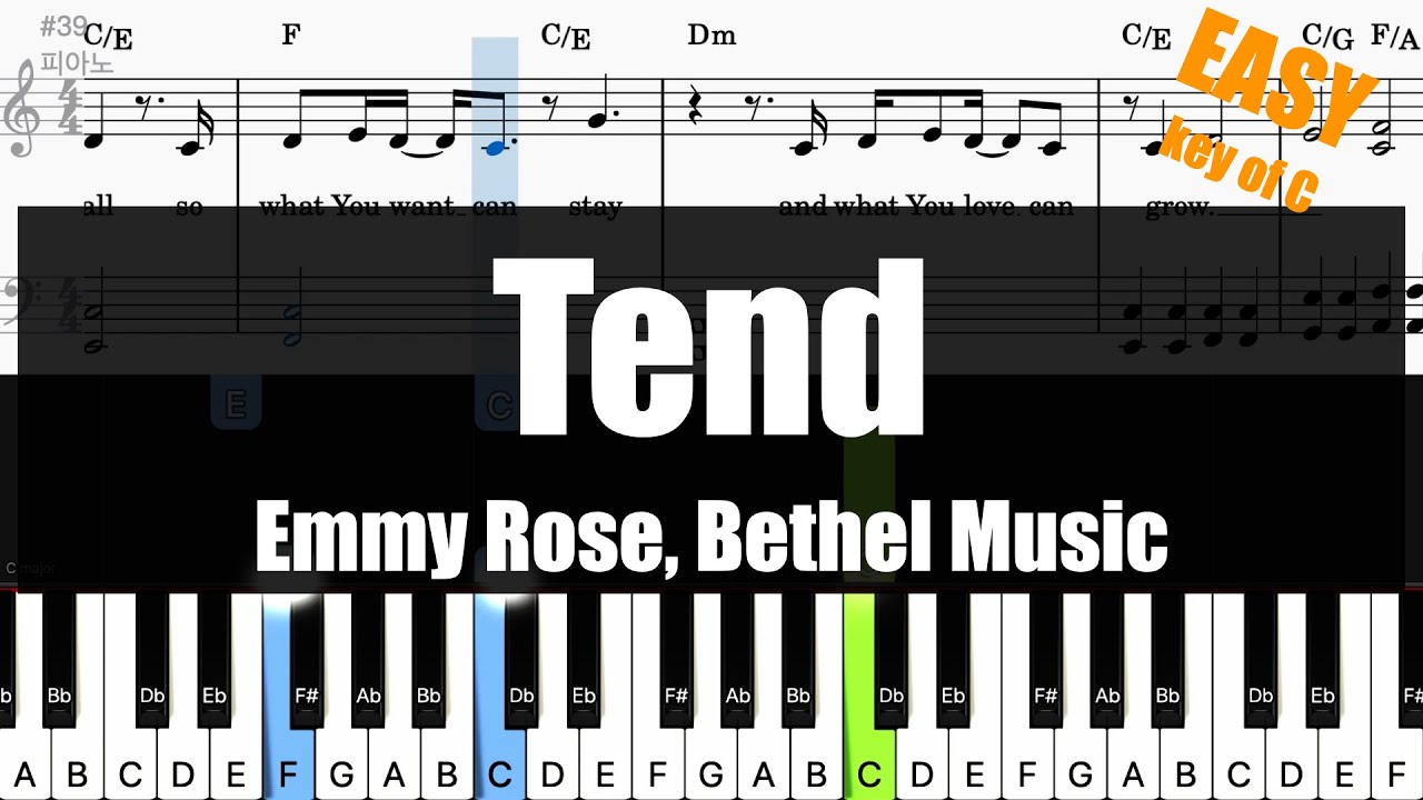 🎹Emmy Rose, Bethel Music - Tend (Key of C) | Sheet + Lyrics + Chords ...