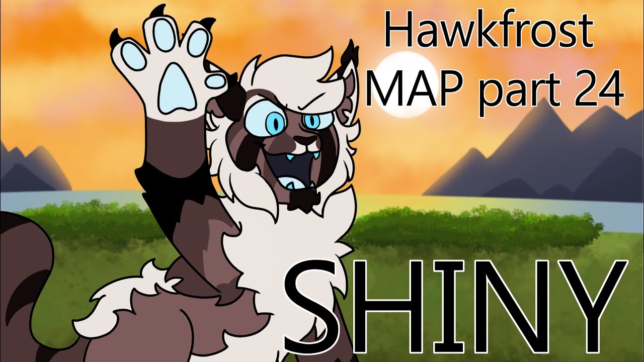SHINY - Hawkfrost MAP part 24 - YouTube