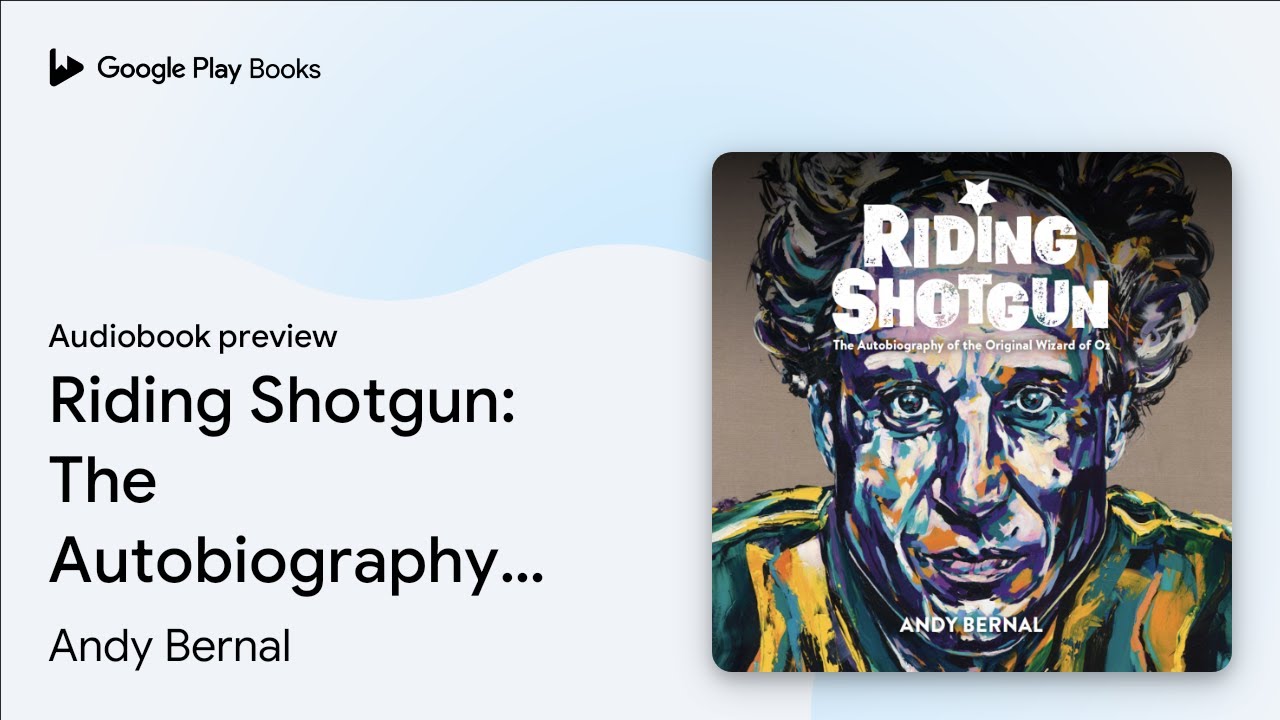 Riding Shotgun: The Autobiography of the… by Andy Bernal · Audiobook ...