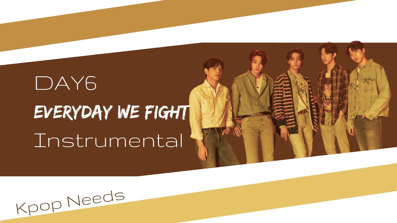 DAY6 - everyday we fight | Instrumental - YouTube